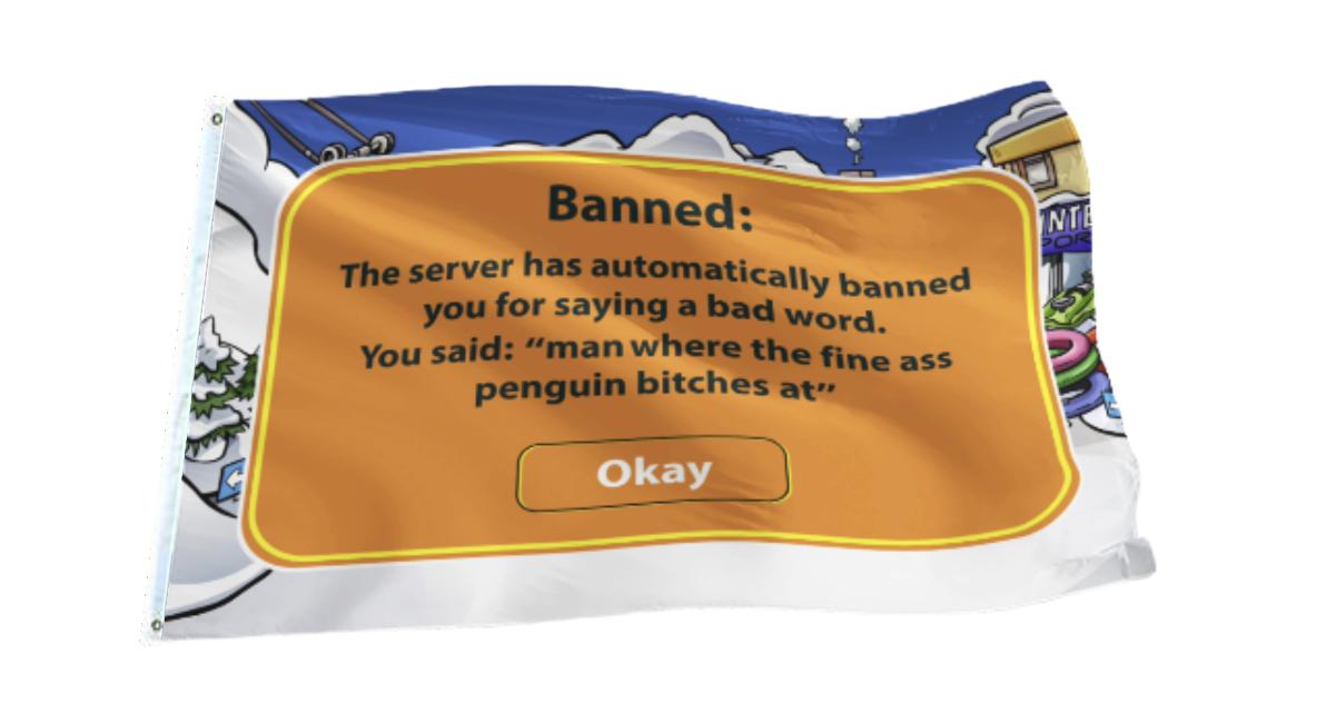 Club Penguin Banned Message Flag | College Dorm Room Flags – PHILP